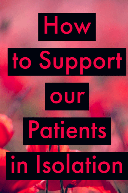 Helping Our Patients In Social Isolation - OT Flourish