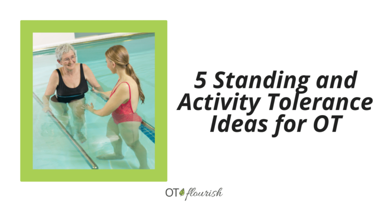5 Standing and Activity Tolerance Ideas for OT - OT Flourish