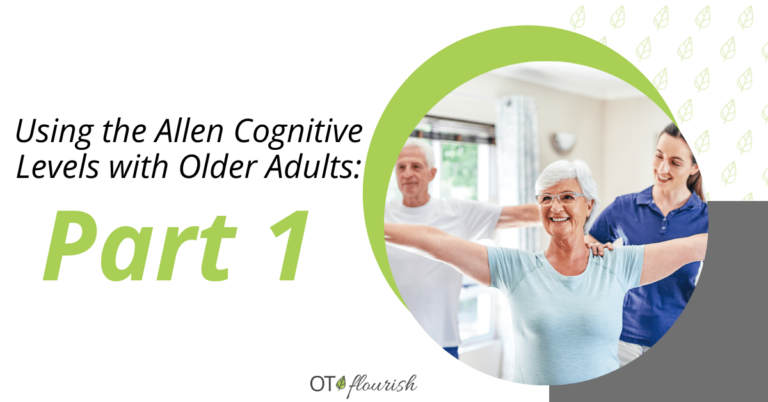 Allen Cognitive Levels With Older Adults | OT Flourish