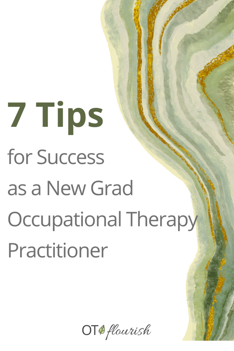 7 Tips for Success As A New Grad Occupational Therapy Practitioner - OT ...