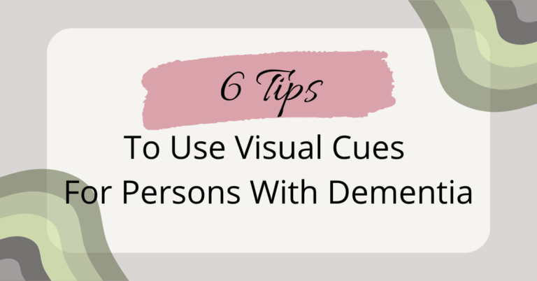 6 Easy Tips: Dementia & Using Visual Cues | OT Flourish